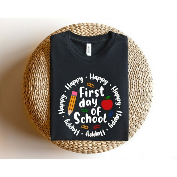 First Day of School Shirt - Happy First Day of School Shirt - Teacher ...