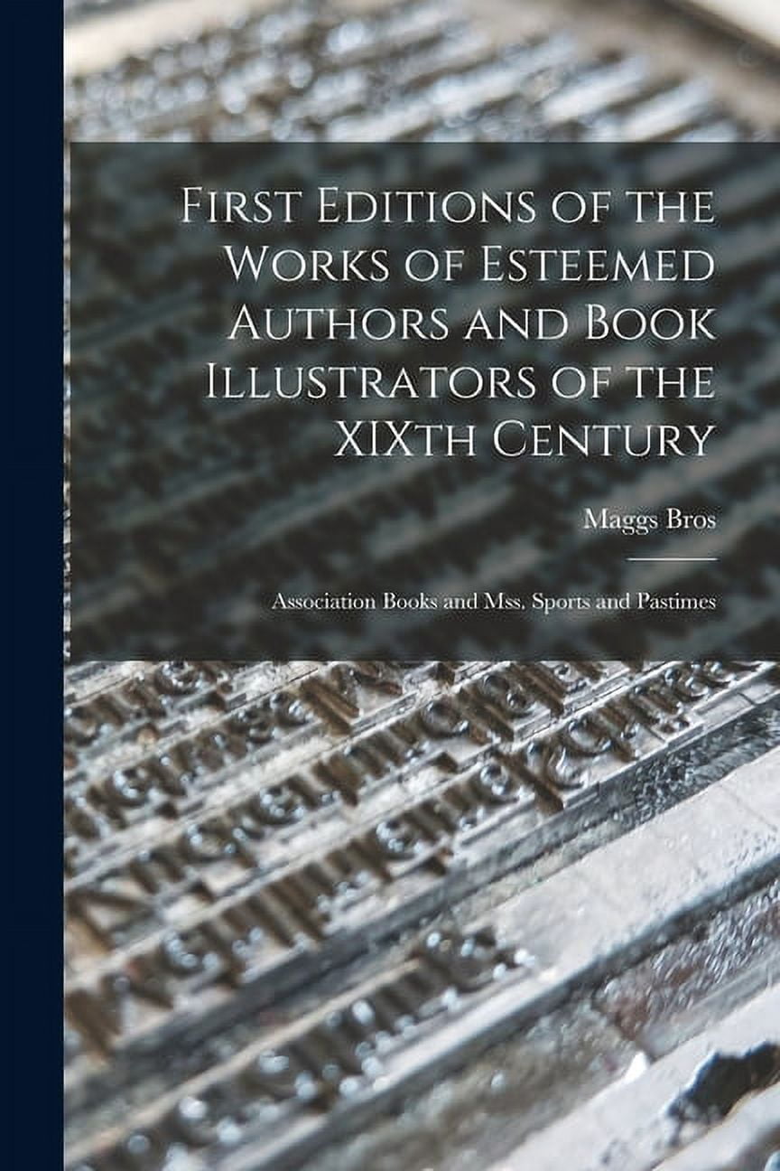 First Editions of the Works of Esteemed Authors and Book Illustrators ...