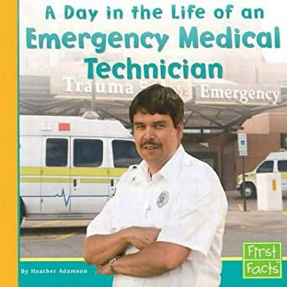 Pre-Owned A Day in the Life of an Emergency Medical Technician (First ...