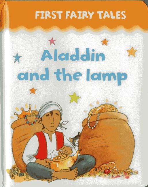 First Fairy Tales : Aladdin and the Lamp (Board book) - Walmart.com