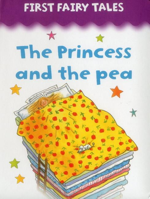 First Fairy Tales: Princess and the Pea (Board book) - Walmart.com