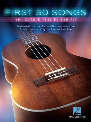 Pre-Owned First 50 Songs You Should Play on Ukulele | Beginner Ukulele ...