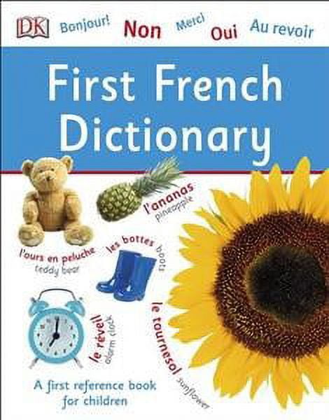 First French Dictionary: A First Reference Book for Children (DK First ...