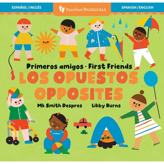First Friends Primeros Amigos: Los Opuestos / First Friends: Opposites ...