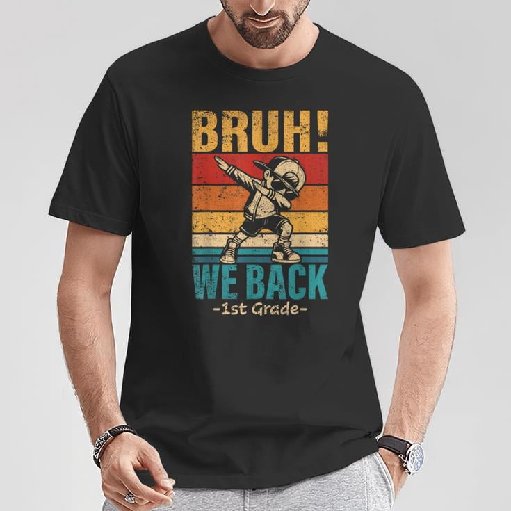 First Grade Dabbing Boy Bruh We Back Student Fun Unisex T-Shirt up to ...