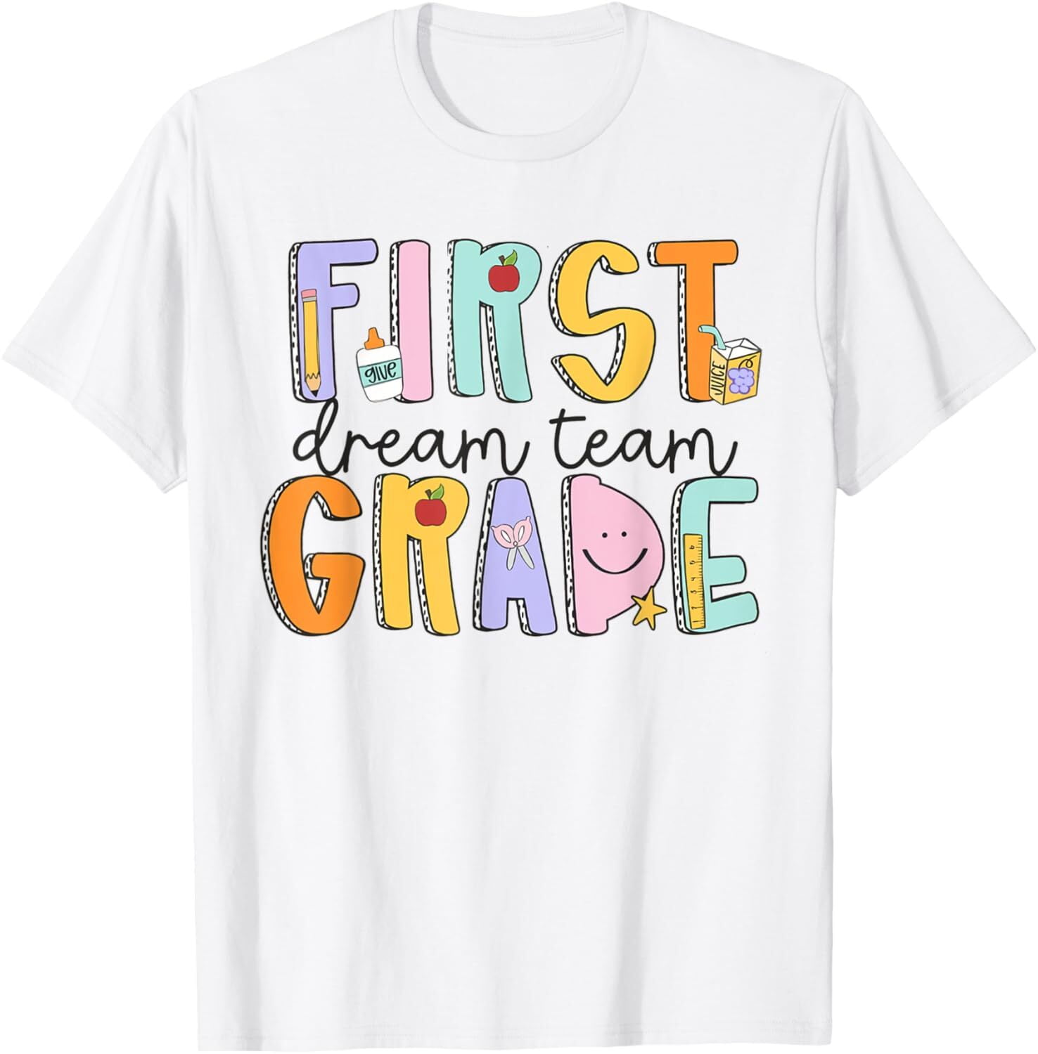 First Grade Dream Team First Day Of School Teacher Students T-Shirt ...