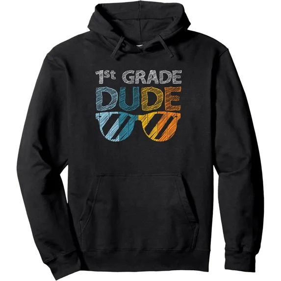 First Grade Dude Back to School Classroom Fun Student Vibes Hoodie ...