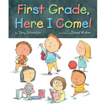 First Grade, Here I Come! (Paperback) - Walmart.com