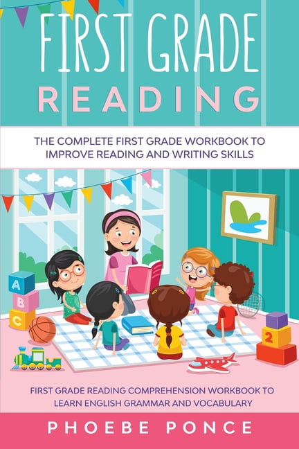 First Grade Reading Masterclass: The Complete First Grade Workbook To ...