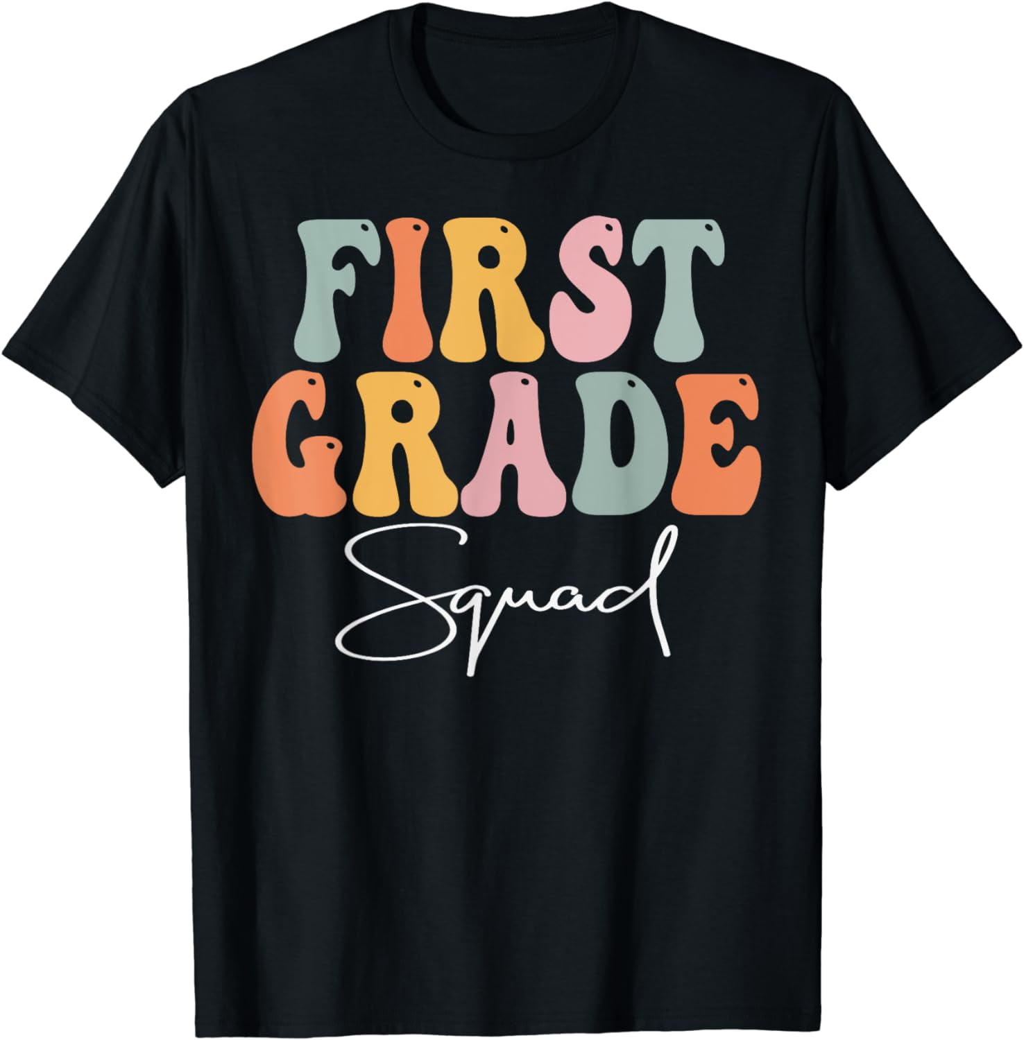 First Grade Squad Retro Groovy Vintage First Day Of School T-Shirt ...