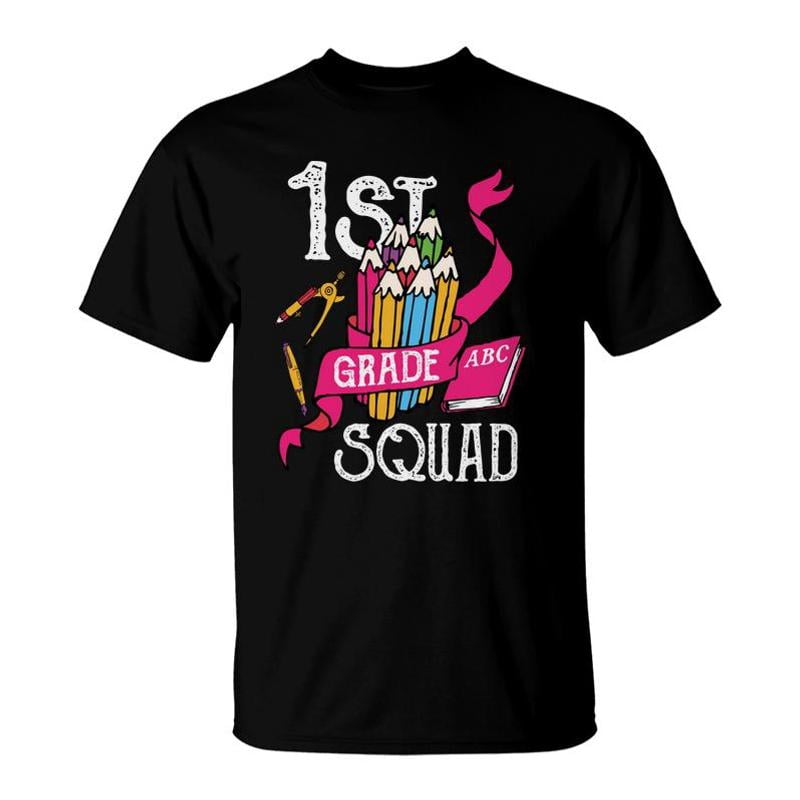 First Grade Teacher Back To School 1St Grade Squad TShirt - Walmart.com