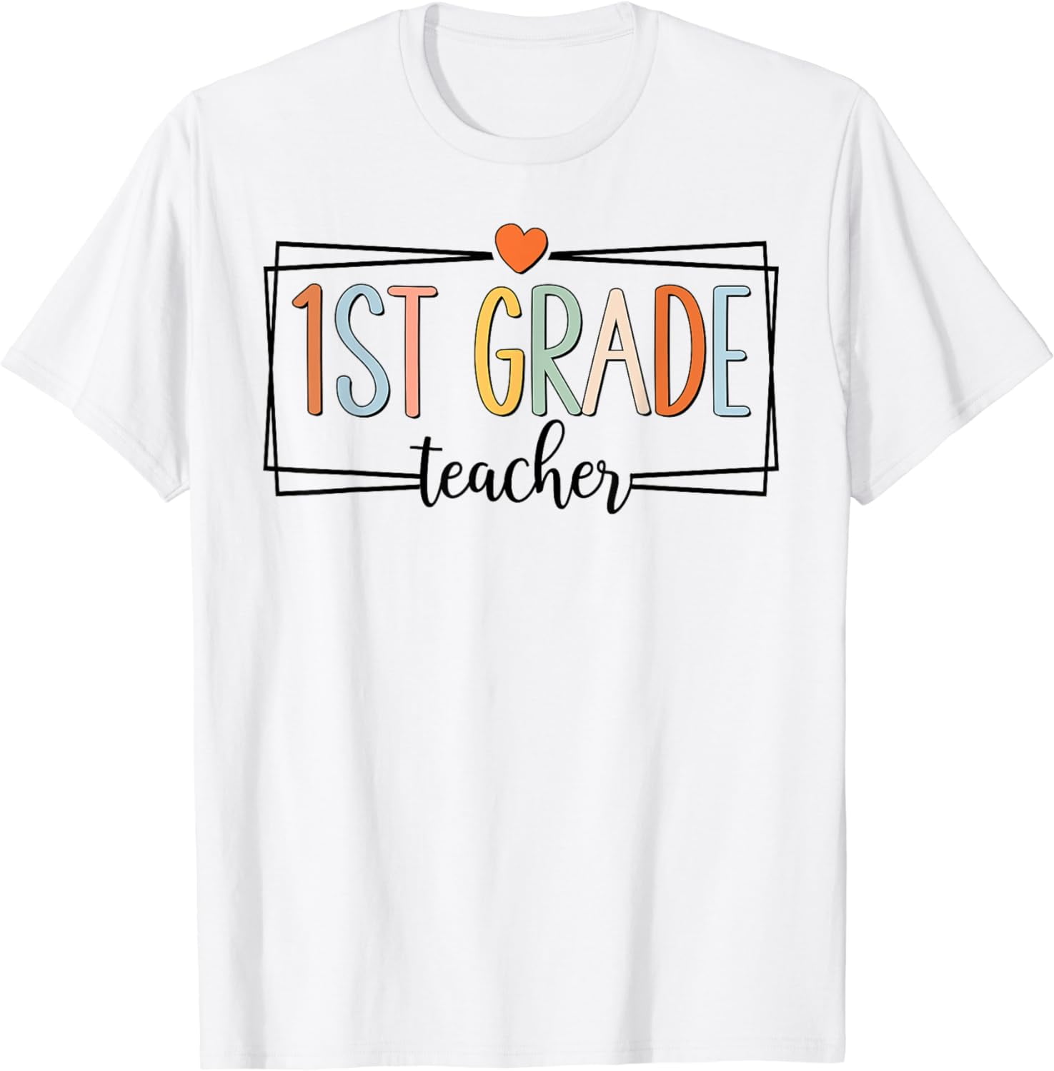 First Grade Teacher Funny 1st Grade Teachers Back to School T-Shirt ...
