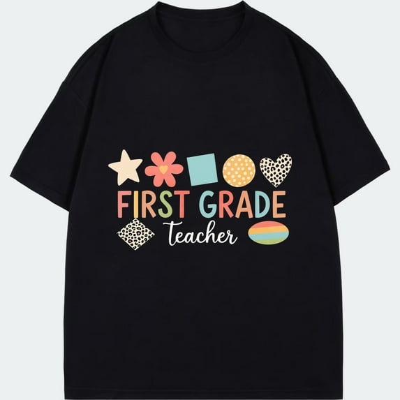 First Grade Teacher T Shirt Black Colorful Shapes And Text Design For ...