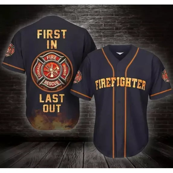 First In Last Out Firefighter 3D Baseball Jersey Shirt Halloween Gift ...