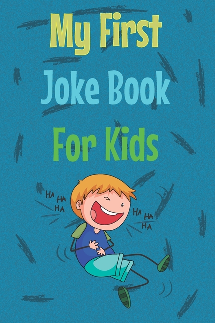 My First Joke Book For Kids: The best jokes book For your kids 400 ...