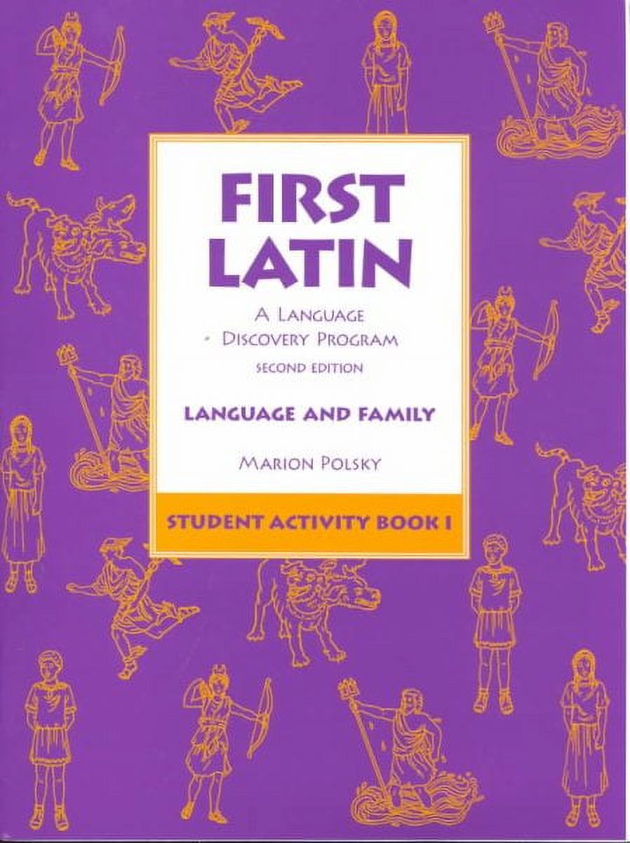 First Latin : A Language Discovery Program Language and Family Student ...