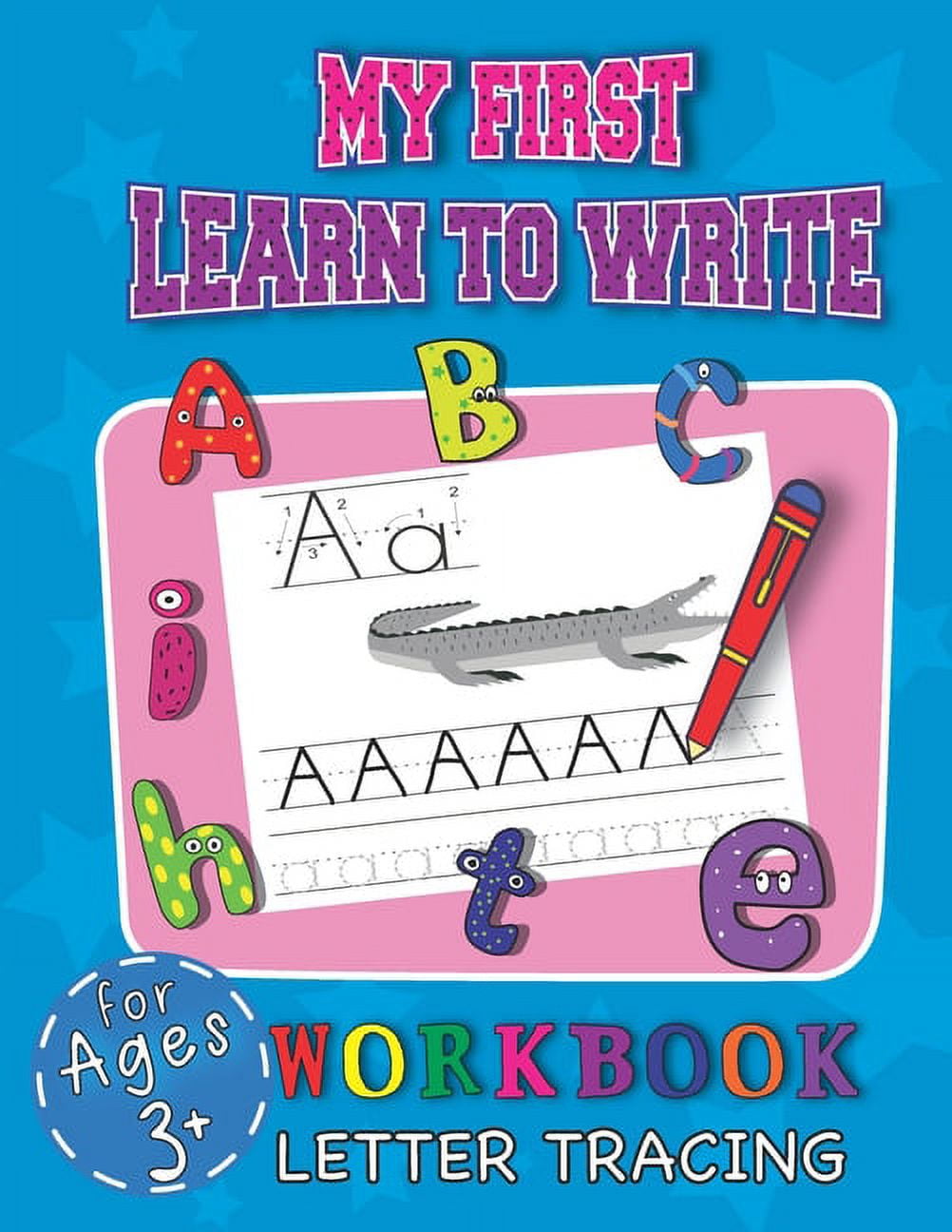My First Learn To Write Workbook Letter Tracing For Ages 3+: Cool ...