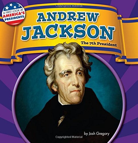 Pre-Owned Andrew Jackson : The 7th President (Library Binding ...