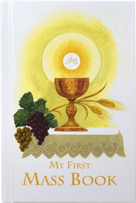 First Mass Book : An Easy Way Of Participating At Mass For Boys And ...