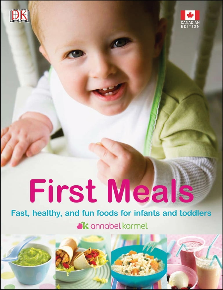 Pre-Owned First Meals: Fast, healthy, and fun foods to tempt infants ...