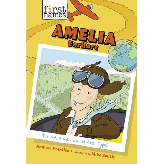 First Names: Amelia Earhart (The First Names Series) (Hardcover ...
