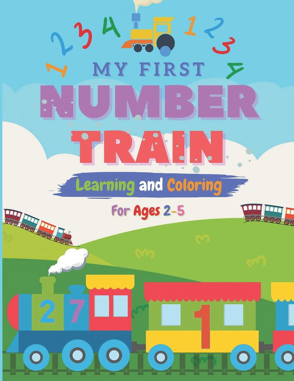 My First Number Train: Learning and Coloring for Ages 2-5: Coloring ...