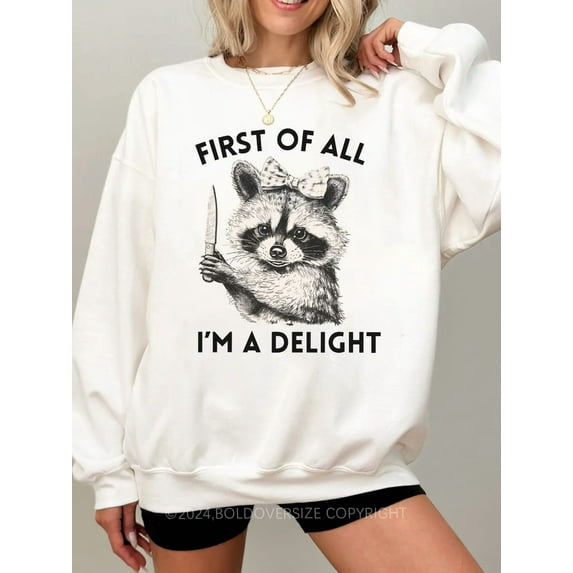 First Of All I'M A Delight T-Shirt - Walmart.com