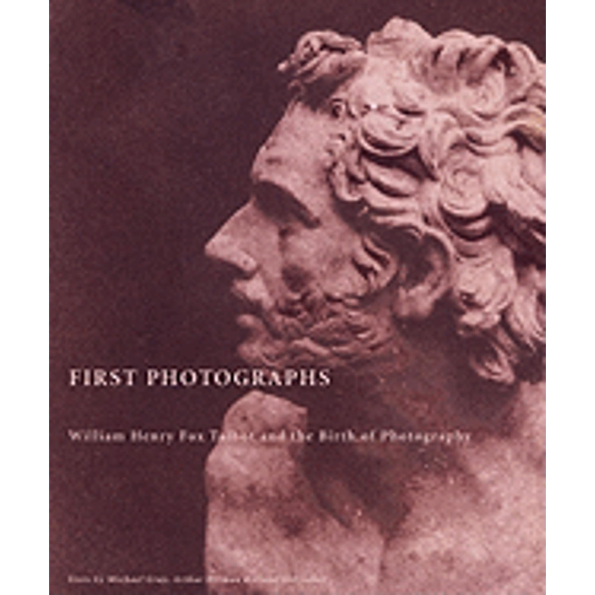 Pre-Owned First Photographs: William Henry Fox Talbot and the Birth of ...