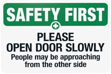 First Please Open Door Slowly People May Be Approaching From The Other ...