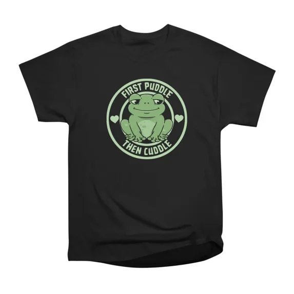 First Puddle Then Cuddle Frog by Tobe Fonseca T-Shirt Tee Gift For Him ...