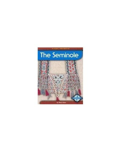 Pre-Owned The Seminole (First Reports-Native Americans) Hardcover ...