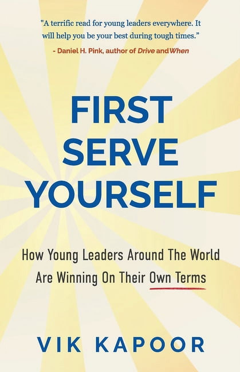 First Serve Yourself: How Young Leaders Around The World Are Winning On ...