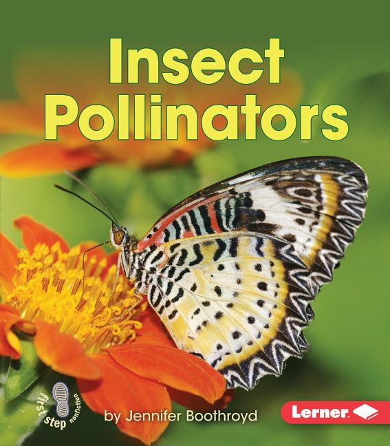 First Step Nonfiction -- Pollination: Insect Pollinators (Paperback ...