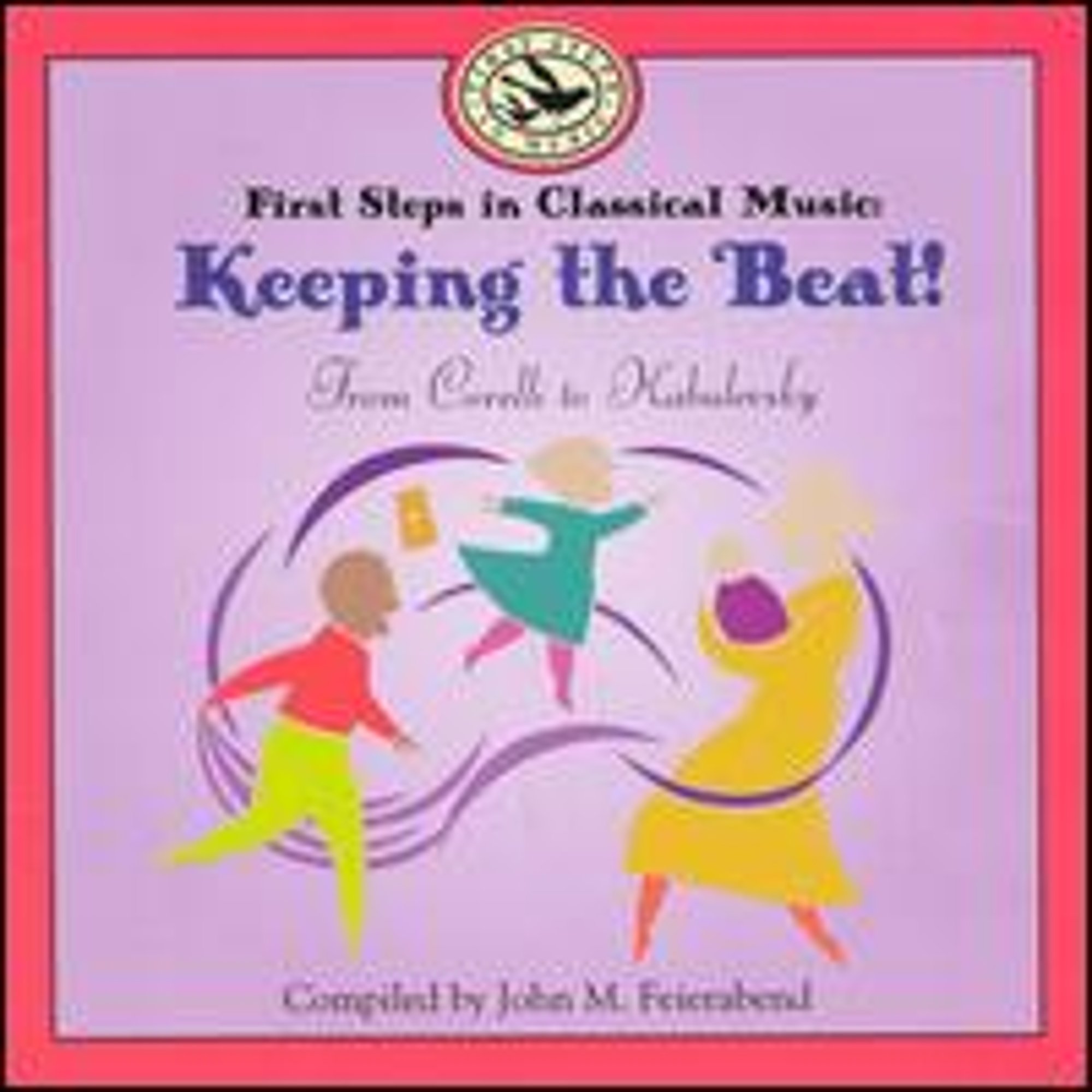 Pre-Owned First Steps in Classical Music: Keeping the Beat (CD ...