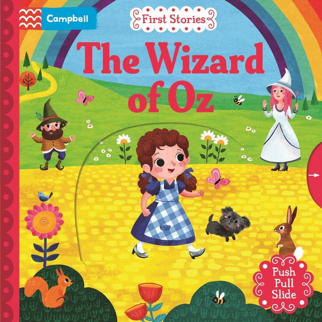 First Stories The Wizard of Oz: A Push, Pull, Slide Book, (Board Book ...