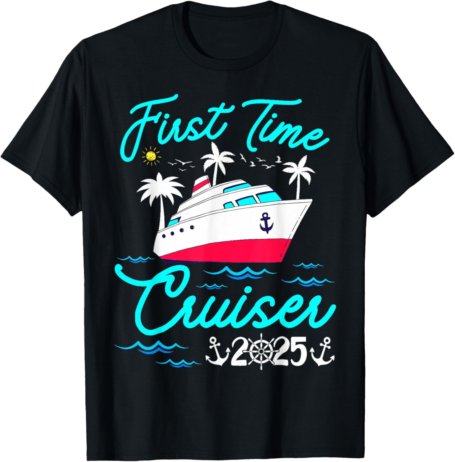 First Time Cruiser 2025 1st Cruise Vacation FamilyCouples T-Shirt ...