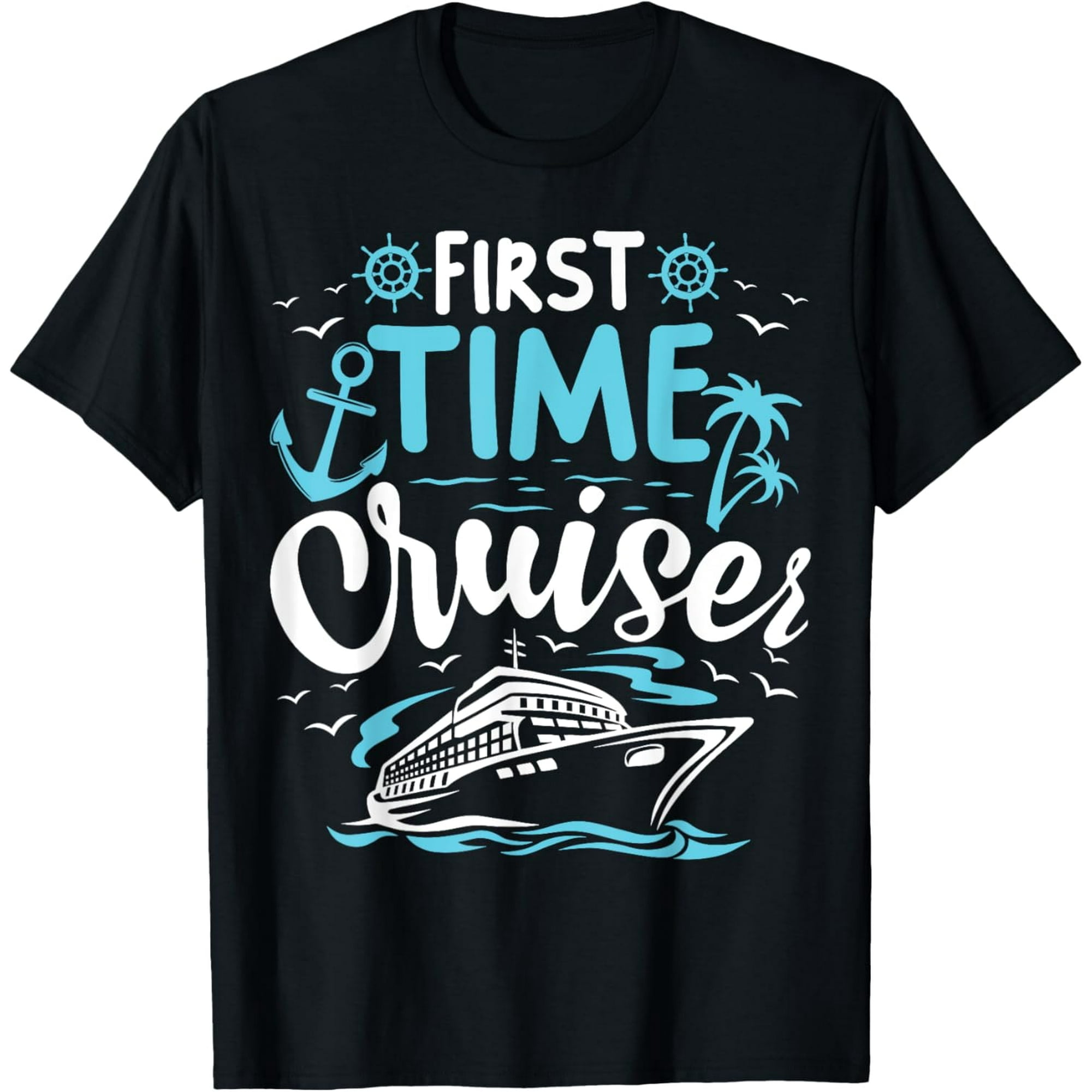 First Time Cruiser Cruise Ship Anchor Graphic Unisex Summer T-Shirt ...
