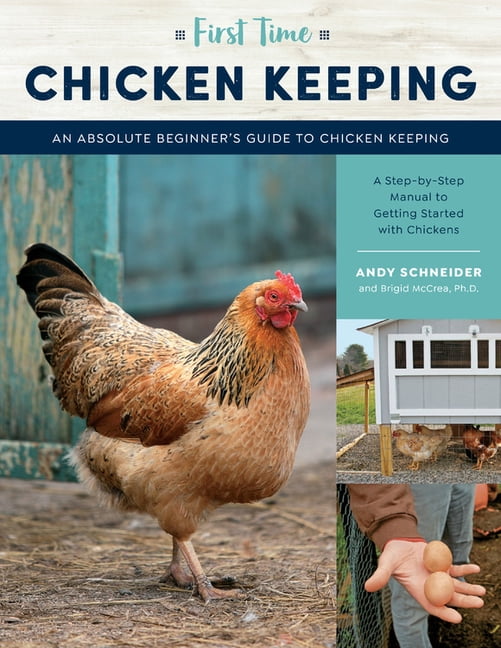 First Time First Time Chicken Keeping: An Absolute Beginner's Guide to Keeping Chickens - A Step ...