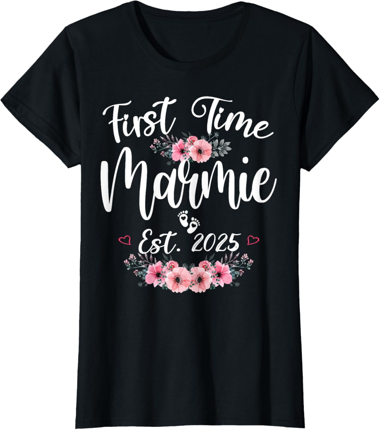 First Time Marmie 2025 Mother Gift Soon To Be Mom Pregnancy T-Shirt ...