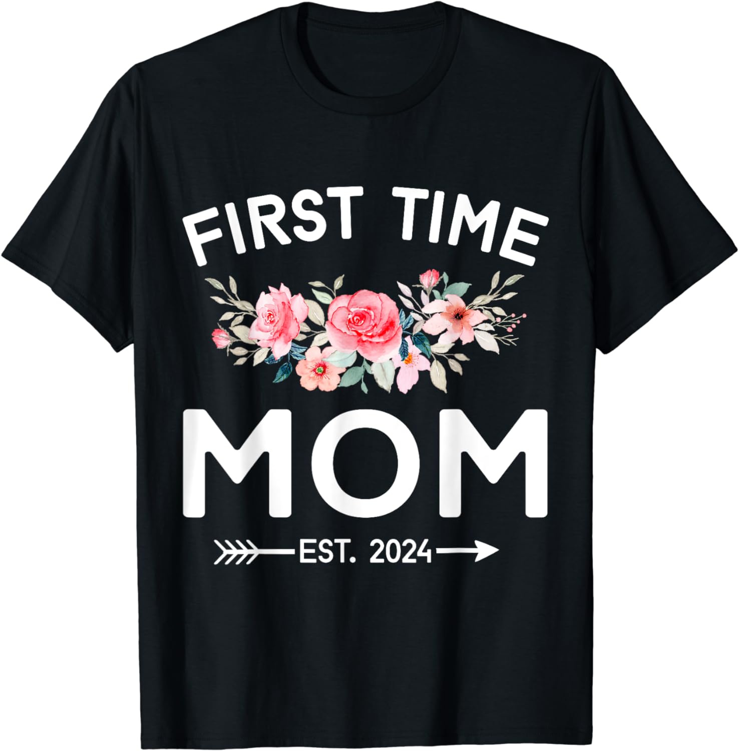 First Time Mom Est. 2024 Promoted To Mom Mother's Day Cotton T-Shirt ...