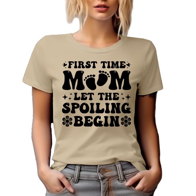 First Time Mom, Let the Spoiling Begin, Groovy Text, 1st Time Mother or ...