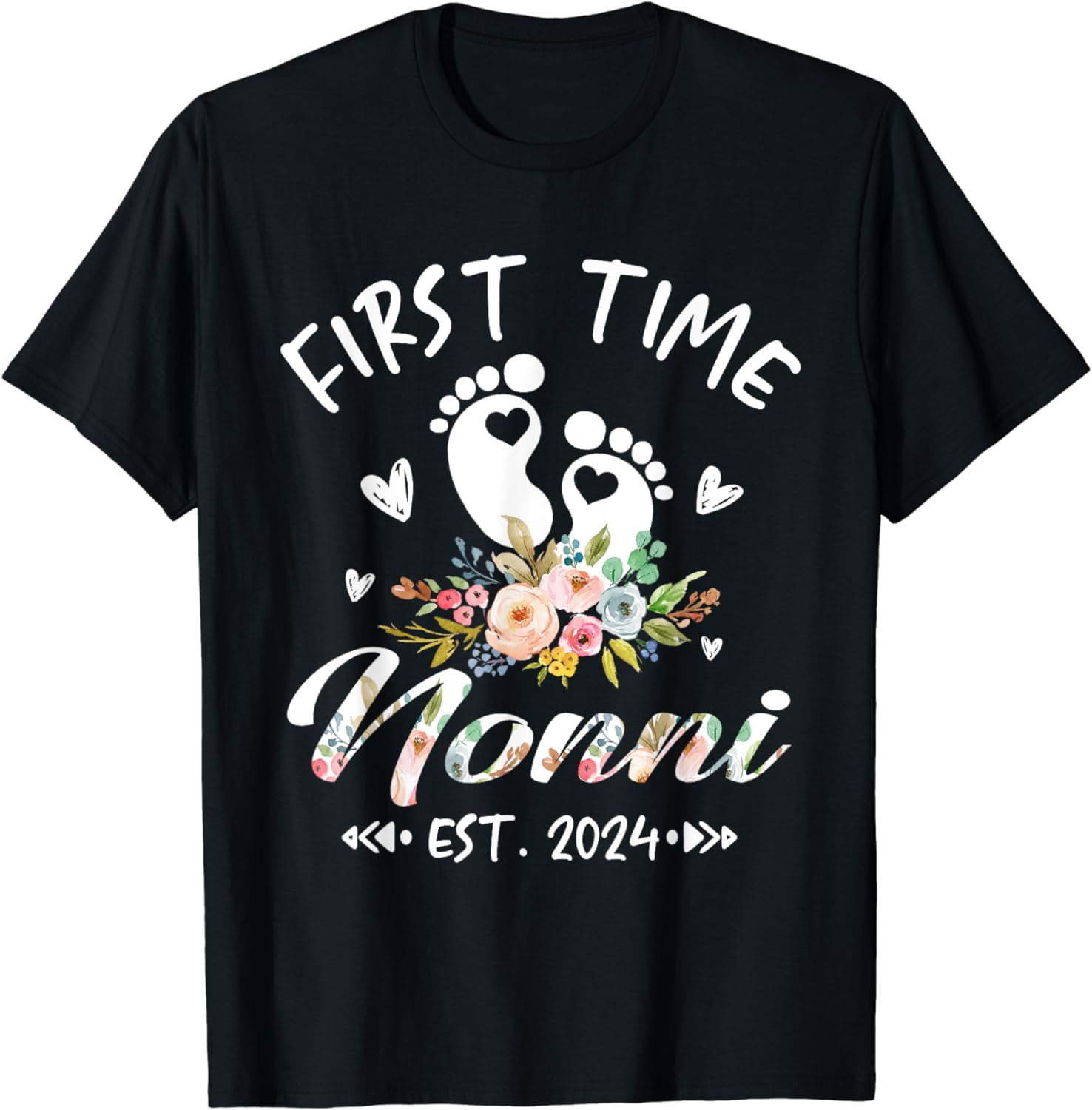 First Time Nonni Promoted To Nonni Est 2024 Flower T-Shirt - Walmart.com