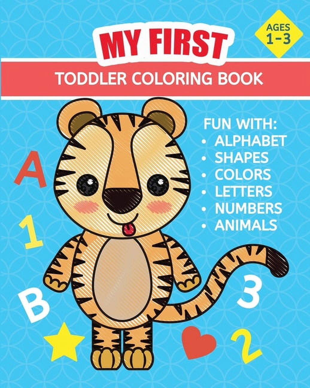 My First Toddler Coloring Book: Toddler's First Coloring Book Supplies ...