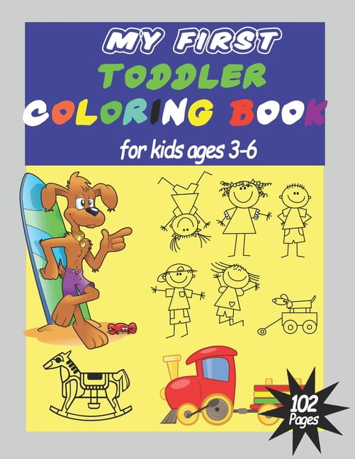 My First Toddler coloring book: Coloring Book For Toddler, Fun and Easy ...