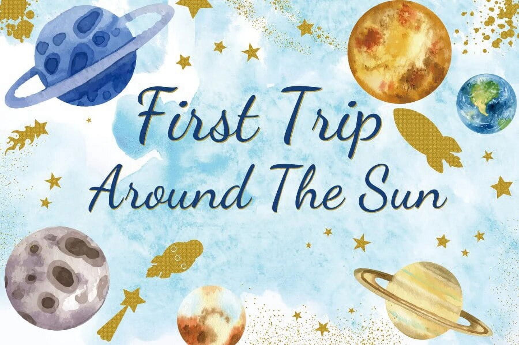 First Trip Around The Sun Space Backdrop Blue Galaxy Blast Off Outer ...