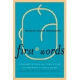 First Words: A Parent's Step-by-Step Guide to Helping a Child with ...