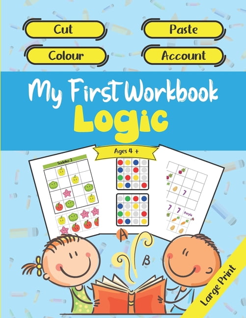 My First Workbook Logic - Cut - Paste - Colour - Account - Ages 4 ...