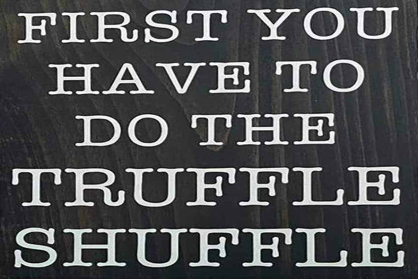 First You Have to Do Truffle Shufflelogo - Gooniesmovie Decoration ...
