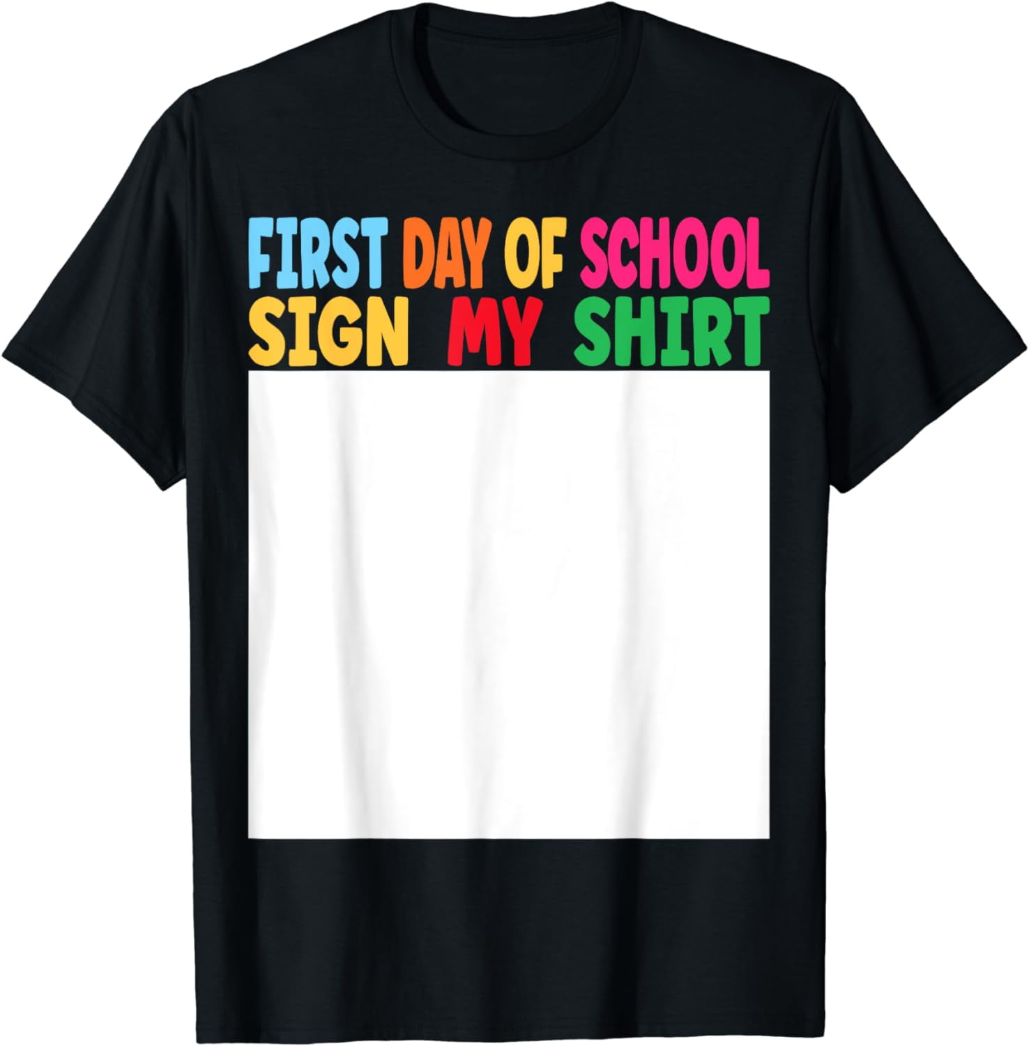 First day of School Sign My Shirt Back to School Students T-Shirt ...