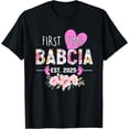 First time Babcia 2025 Gifts New Grandma Baby Announcement T-Shirt ...